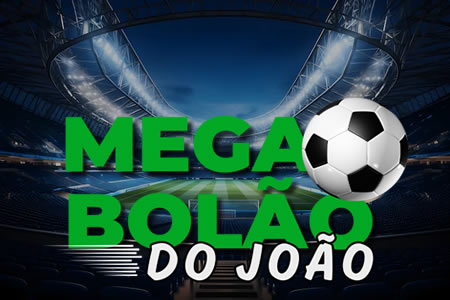 Mega Bolão - O Bolão do João